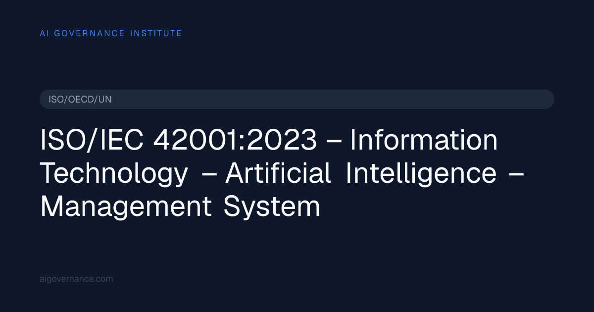 ISO/IEC 42001:2023 – Information Technology – Artificial Intelligence ...