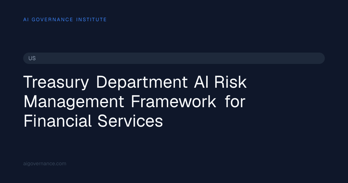 Treasury Department AI Risk Management Framework for Financial Services ...